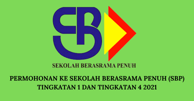 Permohonan Ke Sekolah Berasrama Penuh (SBP) Tingkatan 1 dan Tingkatan 4 ...